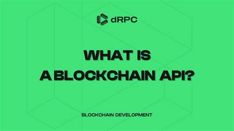 What Is A Blockchain Api