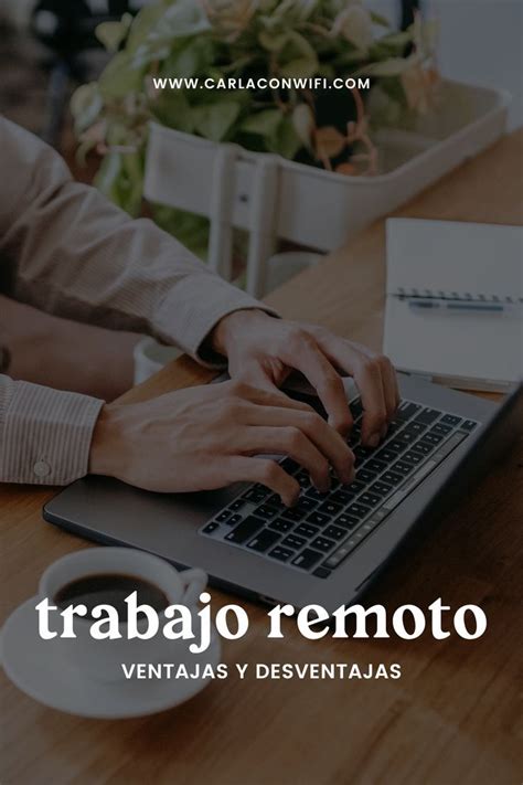Que Es Trabajo Remoto Ventajas Y Desventajas – eroppa