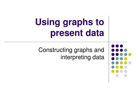 PPT Using Graphs To Present Data PowerPoint Presentation Free Download ID