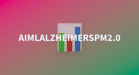 readme md · aimldeepanshu aimlalzheimerspm2 0 at main