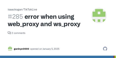 Error When Using Webproxy And Wsproxy · Issue 285 · Isaackogan