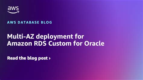 Multi Az Deployment For Amazon Rds Custom For Oracle Aws Database Blog