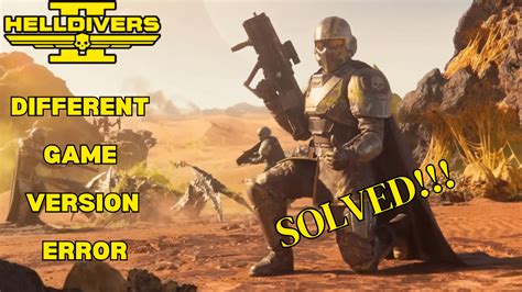 Fixing Game Version Error In Helldivers 2 A Step By Step Guide Bollspel