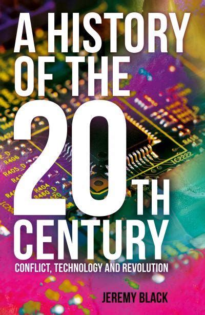 A History of the 20Th Century by Jeremy Black (Paperback)