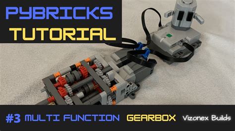 Pybricks Tutorial Control Multi Functional Gearbox Tutorial YouTube