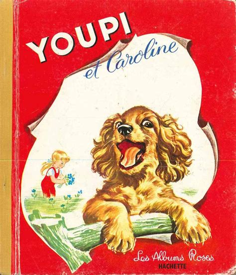 Les Albums Roses Livre Illustré 53 Youpi Et Caroline