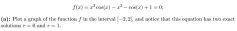 Solved Write Matlab Functions To Implement Newtons Method