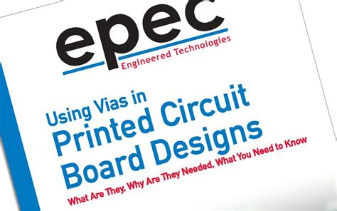 Epec Engineered Technologies On Linkedin Using Vias In Printed Circuit Board Designs What You