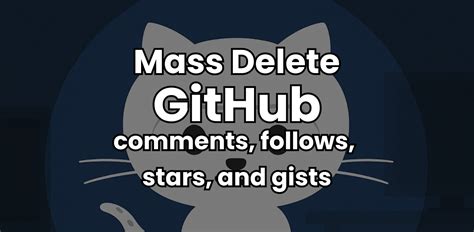 How To Mass Delete Your Github History
