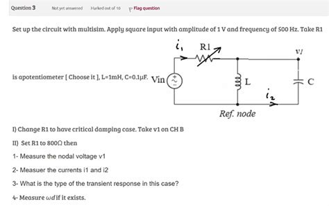 solved set up the circuit with multisim apply square input