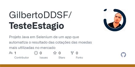 Github Gilbertoddsftesteestagio Projeto Java Em Selenium De Um App Que Automatiza O