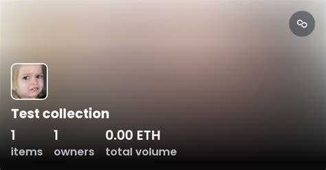 Test Collection Collection Opensea
