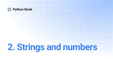 2 Strings And Numbers Python Book