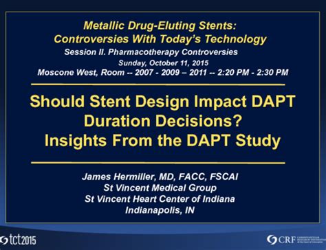 Featured Lecture Should Stent Design Impact Dapt Duration Decisions