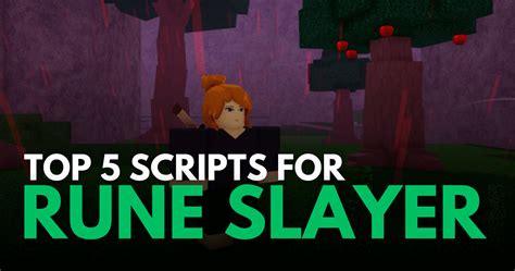 Top 5 Scripts For Rune Slayer Domination