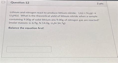 Solved Lithium And Nitrogen React To Produce Lithium