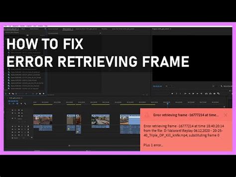 Solved Re Error Retrieving Frame At Time Adobe Product Community