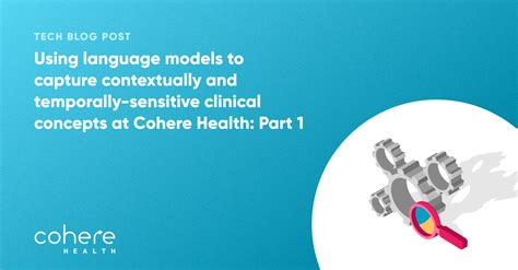 Capturing Contextual Clinical Concepts With Language Models Pt 1