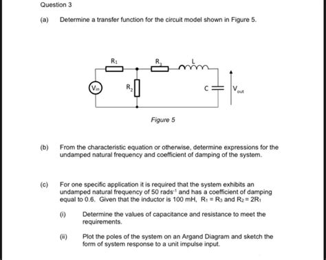 Solved Question A Determine A Transfer Function For The Chegg