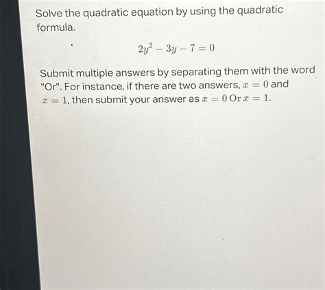 Solved Solve The Quadratic Equation By Using The Quadratic Chegg Com