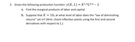Solved Given The Following Production Function Chegg