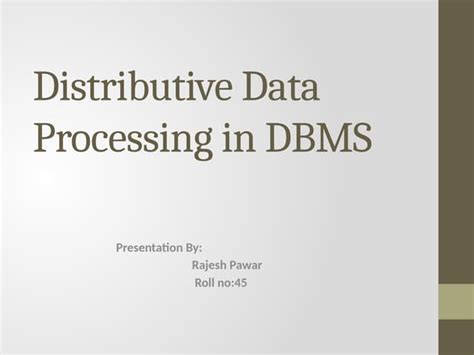 distributive data processing in dbms 2 pptx