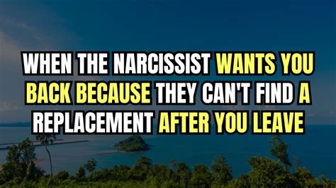 When The Narcissist Realizes They Can't Replace You!. |NPD #narcissism - YouTube