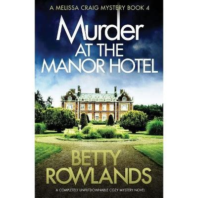 Murder In A Country Garden Melissa Craig Mystery By Betty Rowlands