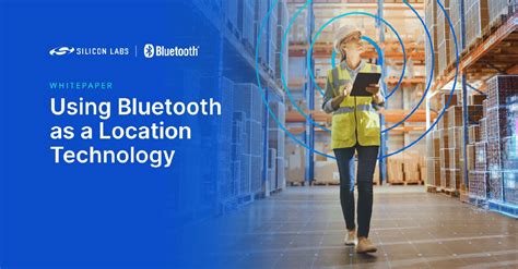 Silicon Labs On Linkedin Using Bluetooth In Location Tracking Devices Silicon Labs