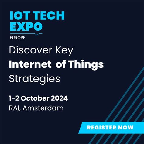Iot Tech Expo World Series On Linkedin Iot Tech Expo Europe Technology Conference Rai