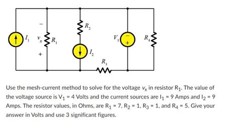 Solved Use The Mesh Current Method To Solve For The Voltage Chegg