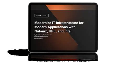 Modernize It Infrastructure For Modern Applications With Nutanix Hpe