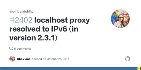 Localhost Proxy Resolved To Ipv6 In Version 231 · Issue 2402 · Aio