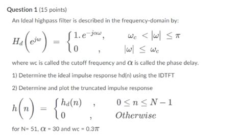 solved question 1 15 points an ideal highpass filter is