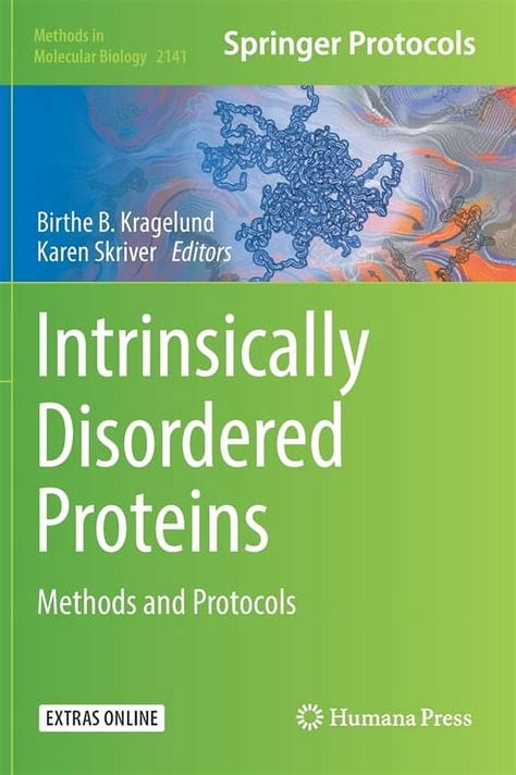 Methods In Molecular Biology Intrinsically Disordered Proteins Methods And Protocols Book 2141