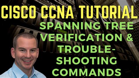 Spanning Tree Verification And Troubleshooting Commands Flackbox