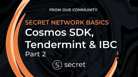 Cosmos SDK Tendermint IBC Secret Network Basics Part YouTube