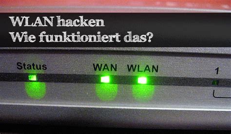 Wlan Hacken Wie Geht Das überhaupt