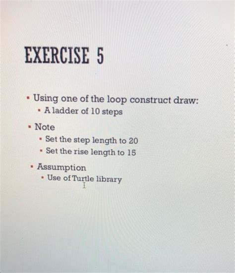 Solved Exercise 5 Using One Of The Loop Construct Draw • A