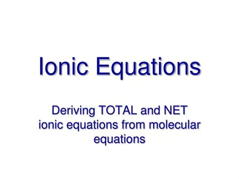 PPT Ionic Equations PowerPoint Presentation Free Download ID