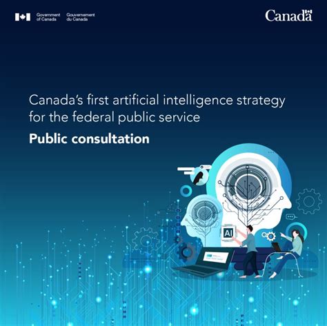 Public Consultations On Ai Strategy For Public Service Treasury Board Of Canada Secretariat