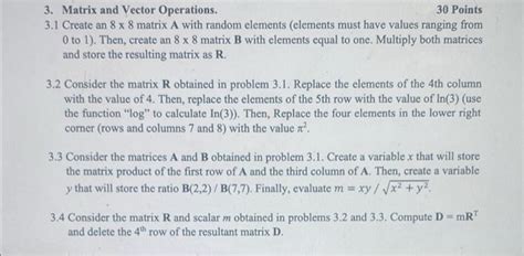solved 30 points 3 matrix and vector operations 3 1 create