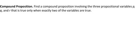 Solved Compound Proposition Find A Compound Proposition