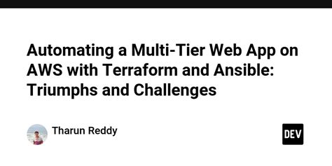 Automating A Multi Tier Web App On Aws With Terraform And Ansible Triumphs And Challenges Dev
