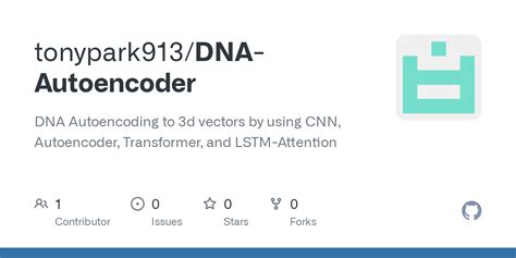 Github Tonypark913dna Autoencoder Dna Autoencoding To 3d Vectors By
