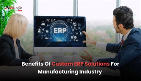 Benefits Of Custom Erp Solutions For Manufacturing Industry Aeologic Blog