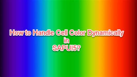Sapui How To Change The Background Color Of Sap M Tables Cells Of Each Row Based On Specific