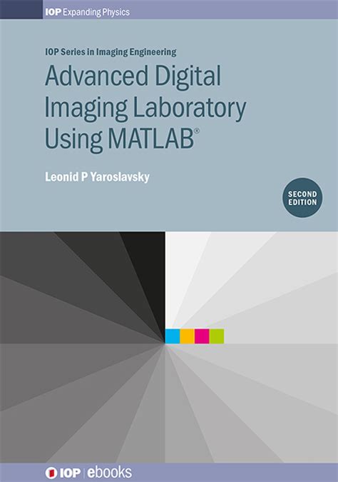 advanced digital imaging laboratory using matlab® 2nd edition ebook by