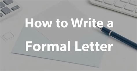 How To Write A Formal Letter Easy Step By Step Guide