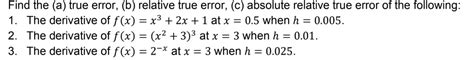 solved find the a true error b relative true error